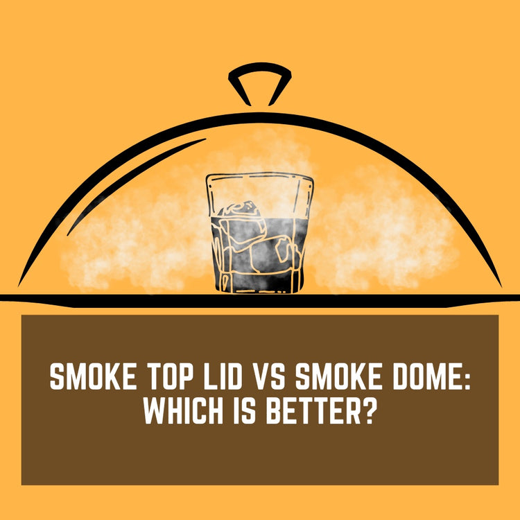 Cocktail Smoker Lid vs Smoke Dome - Aged & Charred
